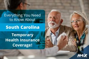 South Carolina Temporary Health Insurance | Affordable Coverage