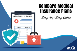 How to Compare Medical Insurance Plans | Step-by-Step Guide