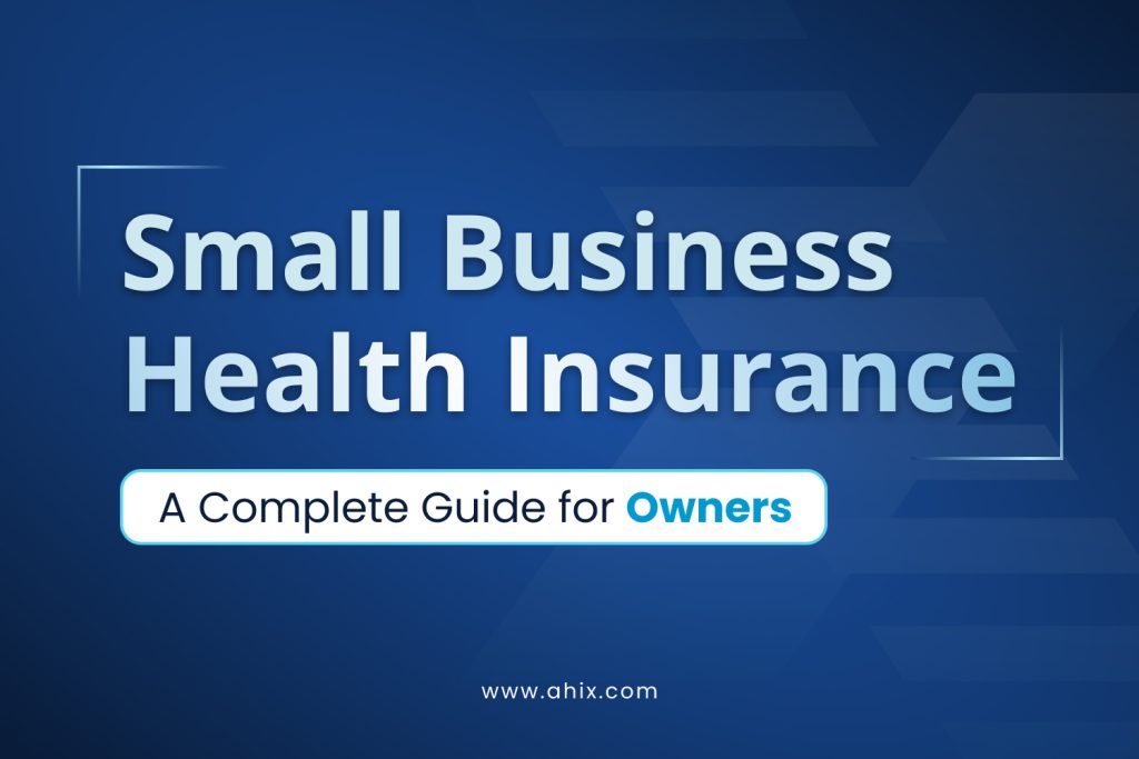 Small Business Health Insurance Guide 2026 Plans Cost
